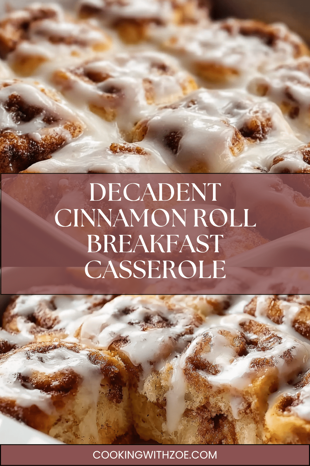 Cinnamon Roll Breakfast Casserole Recipe: A Comforting Brunch Delight