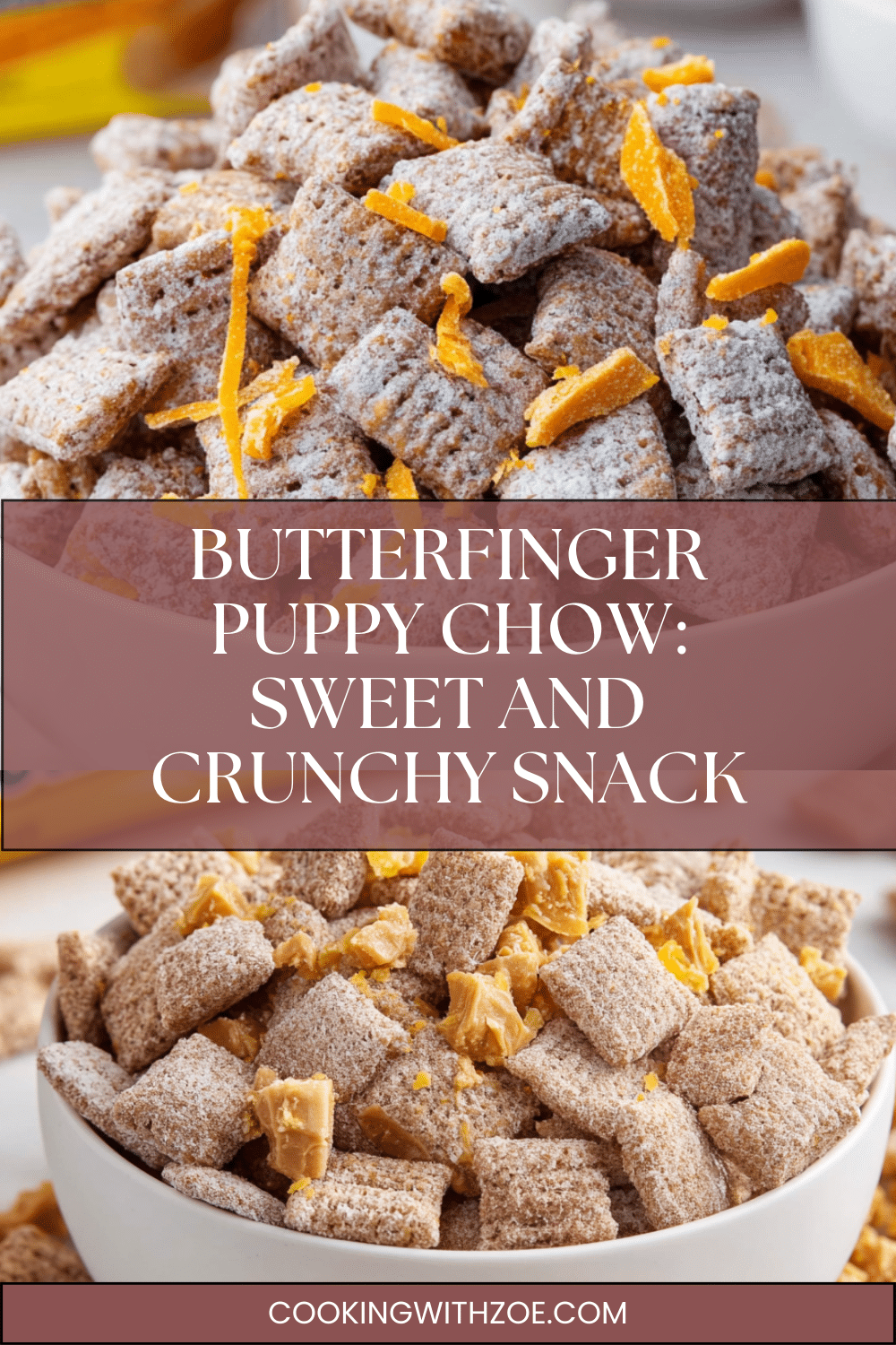 Butterfinger Puppy Chow Recipe: Sweet and Salty Snack Sensation